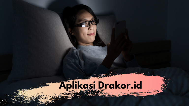 Nonton Film Korea Sepuasnya GRATIS di Aplikasi Drakor.id