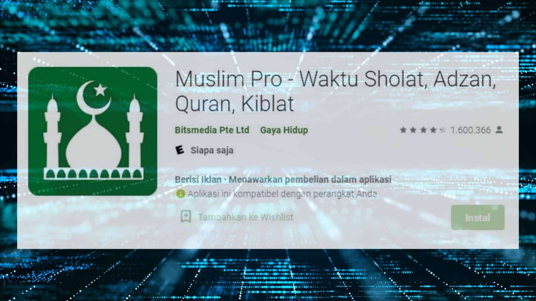 Aplikasi Muslim Pro Bantah Jual Data Pengguna